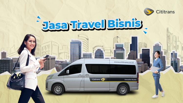 Jasa Travel Terbaik - Cititrans